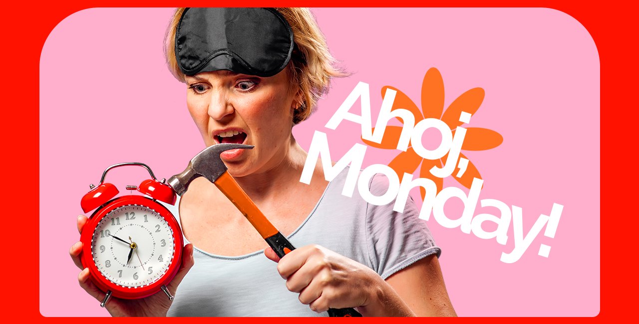 Ahoj, Monday! 6 tips for surviving the week ahead in Czechia - Prague ...