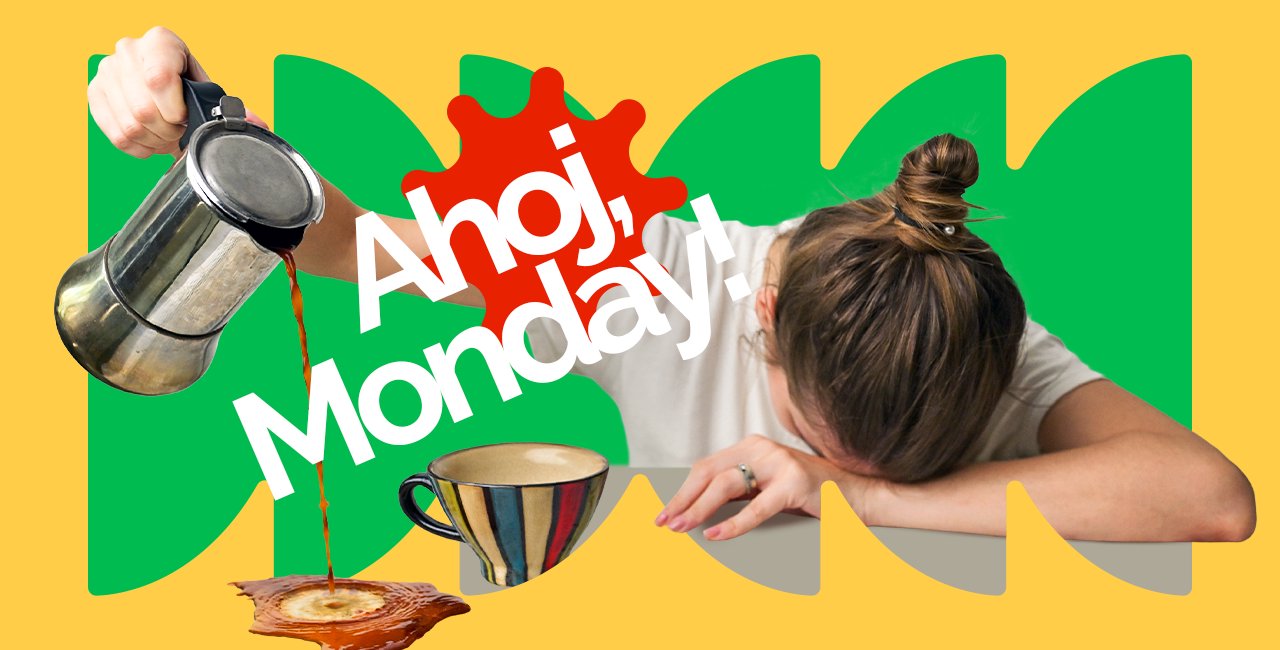 Ahoj, Monday! 5 tips for surviving the week ahead in Czechia - Prague ...